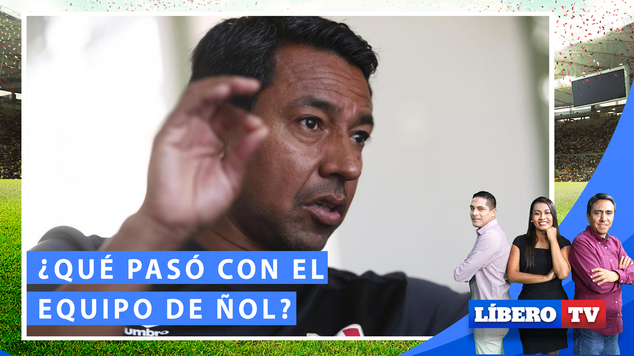 ¿Qué pasó con el equipo de Ñol Solano? - Líbero TV