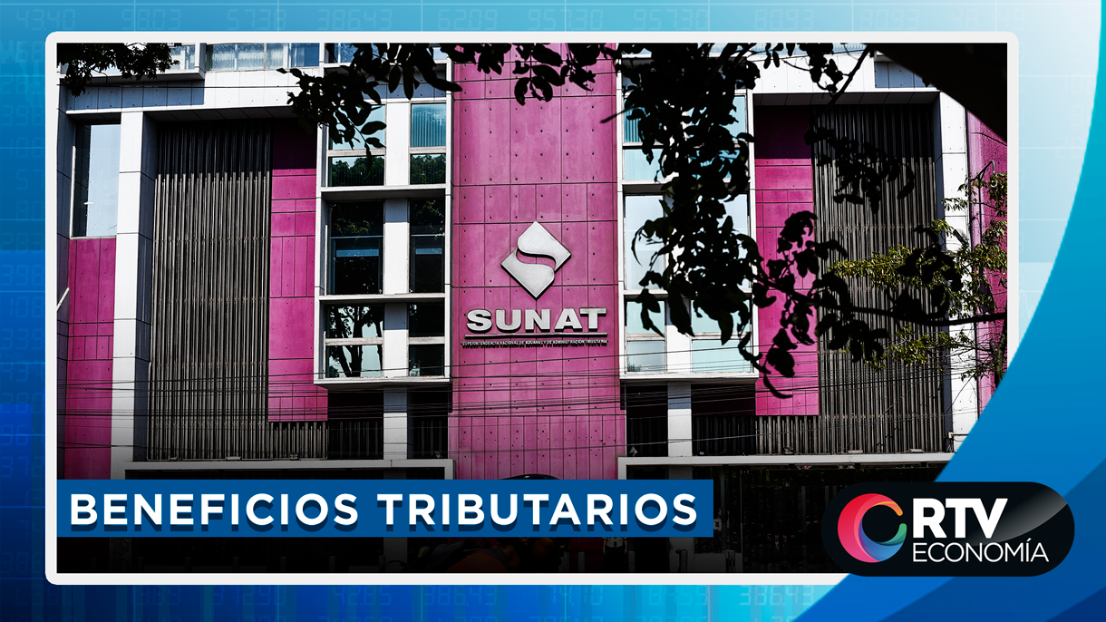 Sunat: Conoce los beneficios tributarios
