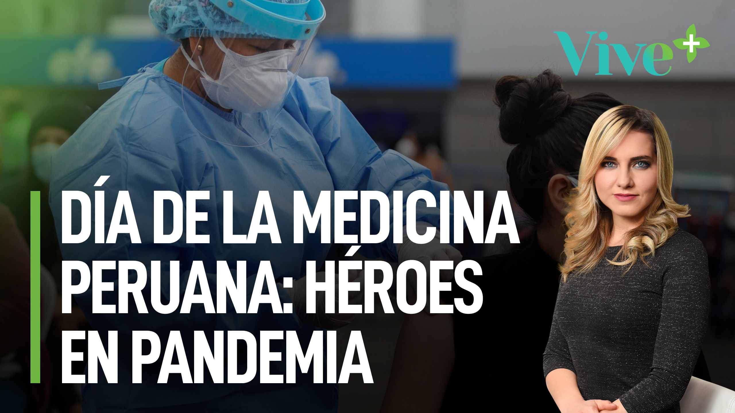 Día de la Medicina Peruana: héroes en pandemia | Vive Más