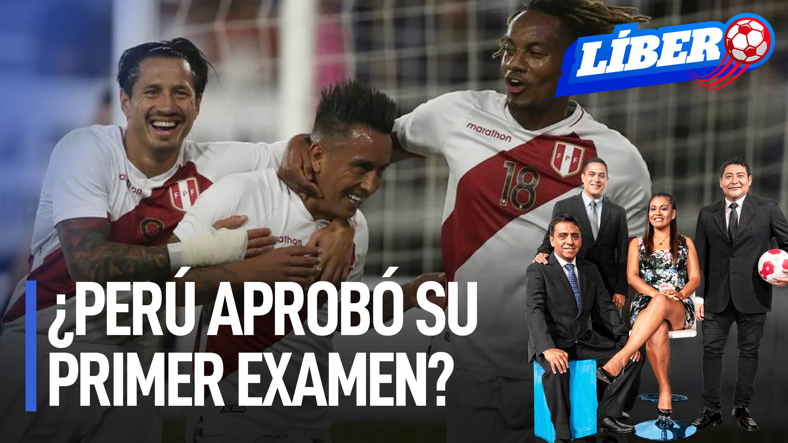 ¿Perú aprobó su primer examen? | Líbero