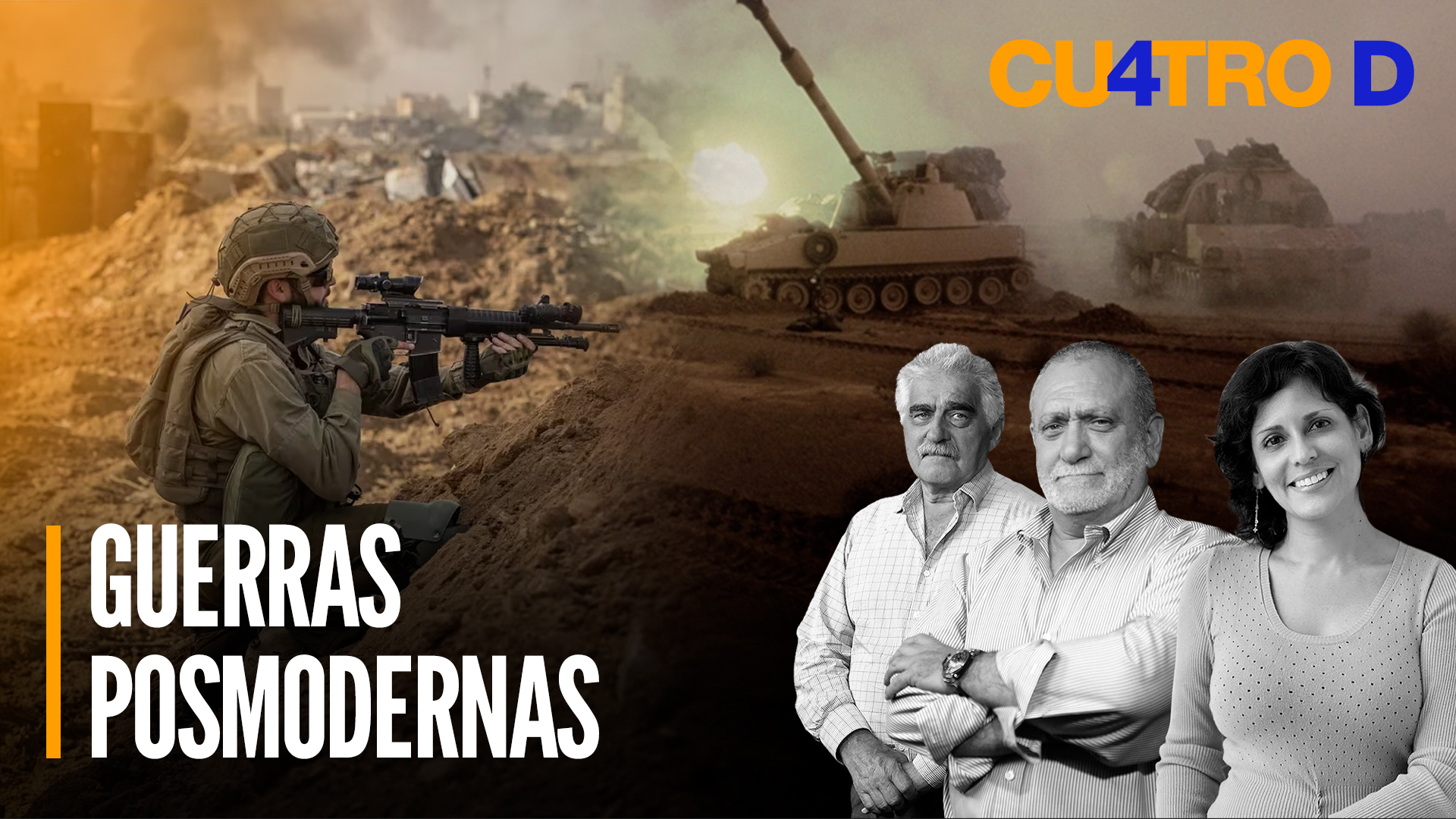 Guerras posmodernas | Cuatro D