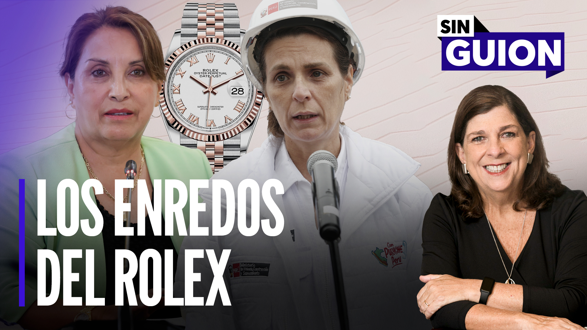 Dina Boluarte: Los enredos del Rolex | Sin Guion con Rosa María Palacios