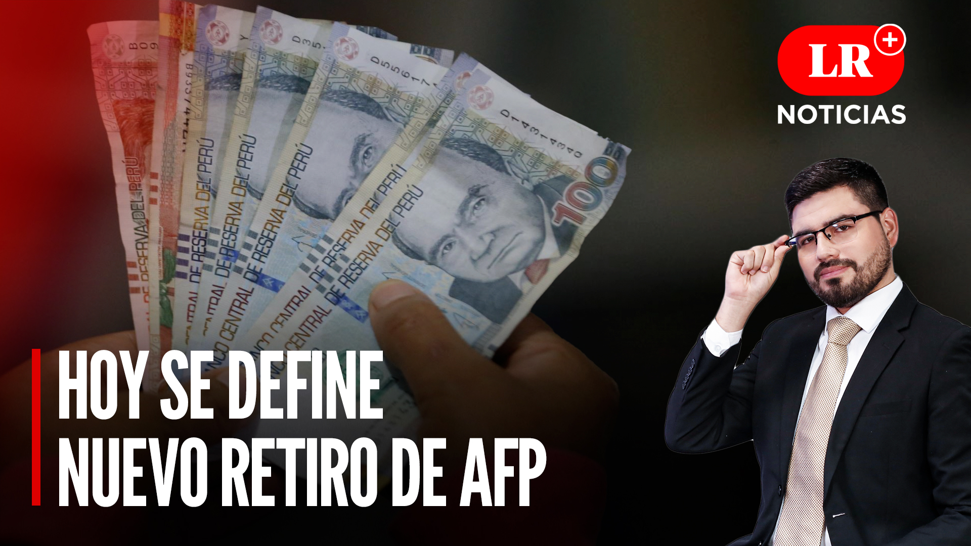 Hoy se define nuevo retiro de AFP 2024 hasta de 4 UIT | LR+ Noticias