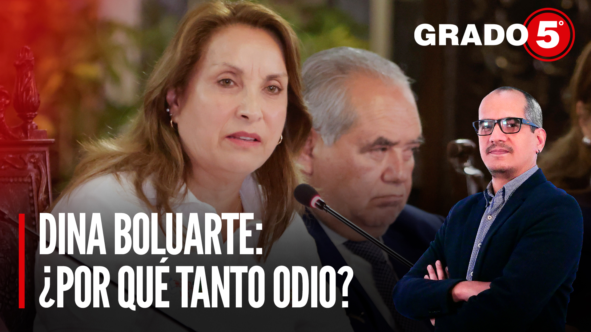 Dina Boluarte: ¿Por qué tanto odio? | Grado 5 con David Gómez Fernandini
