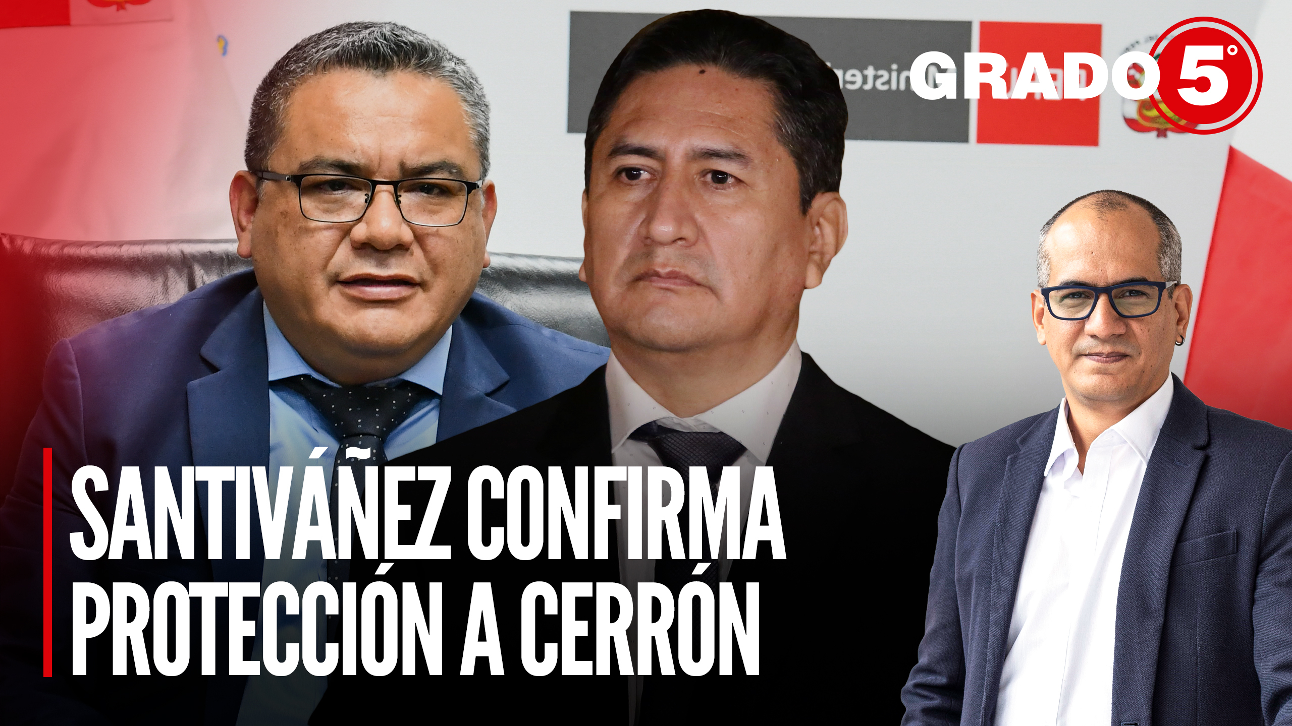 Santiváñez confirma protección a Cerrón en nuevo audio | Grado 5 con ...